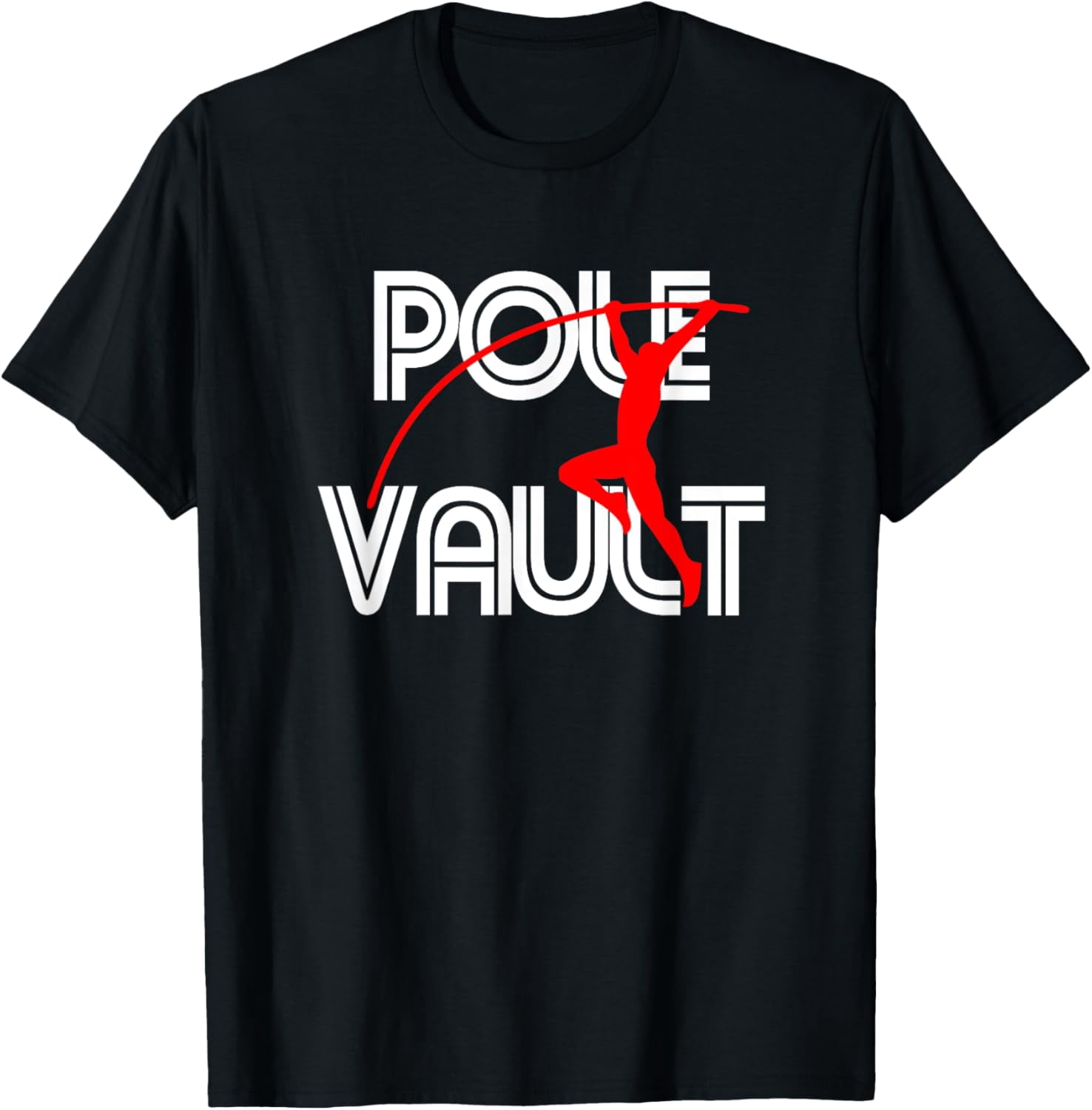 Pole Vault - Fun Pole Vaulting Apparel For Vaulters T-Shirt - Walmart.com