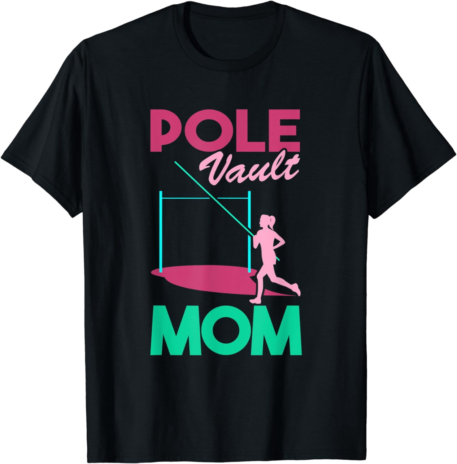 Pole Vault Mom T-Shirt - Walmart.com