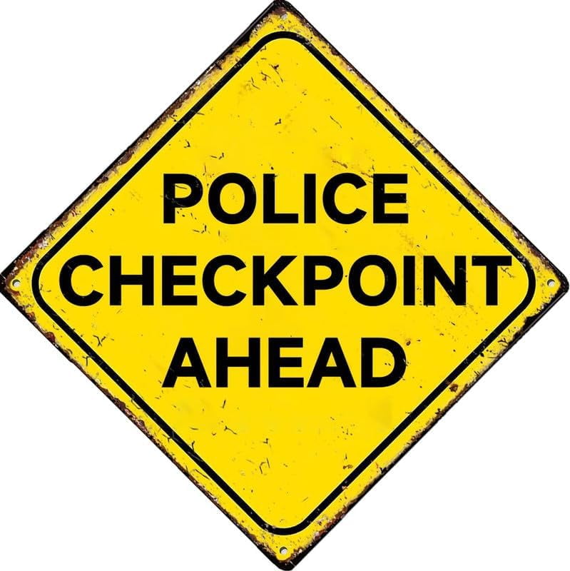 Police Checkpoint Ahead Metal Sign Retro Wall Decor For Home Cafes ...