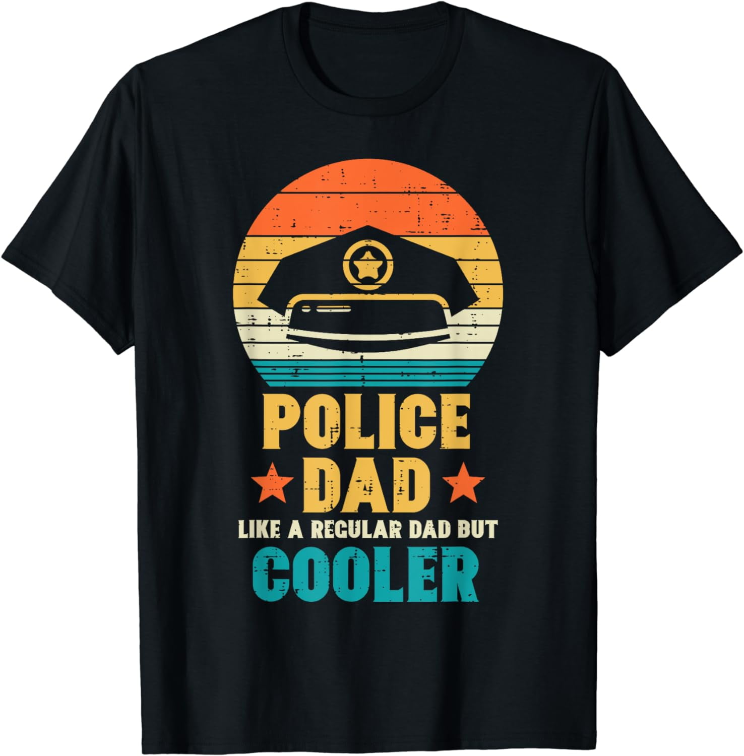 Police Dad Regular But Cooler Fathers Day Cop Officer Men T-Shirt ...