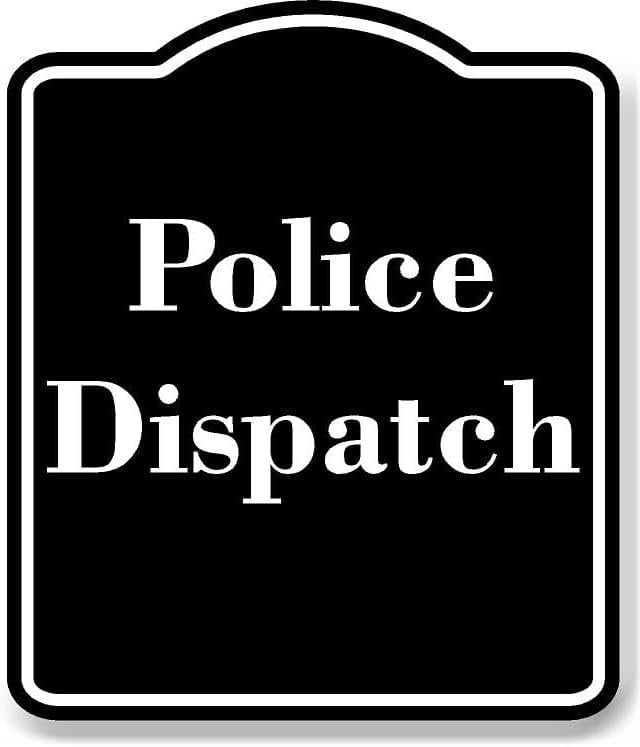 Police Dispatch BLACK Aluminum Composite Sign 8.5''x10'' - Walmart.com