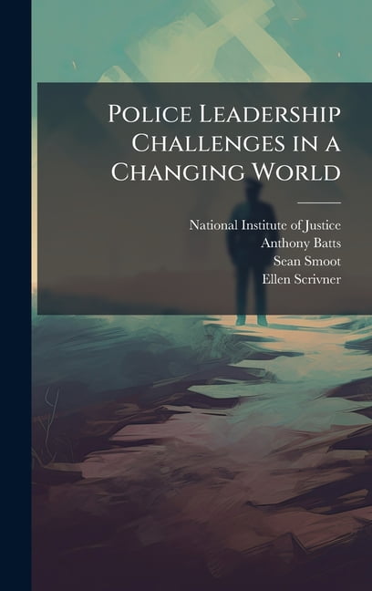 Police Leadership Challenges in a Changing World, (Hardcover) - Walmart.com