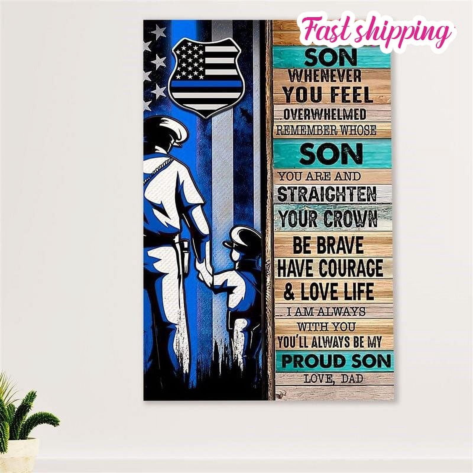 Police Officer From Dad To Son Policeman Poster Wall Art Vertical 24 x ...