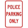Police Parking Only Sign - Noticeable 12 x 18 Design with 3M High ...