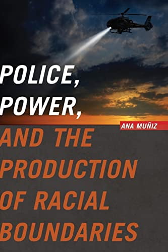 Pre-Owned Police, Power, and the Production of Racial Boundaries ...