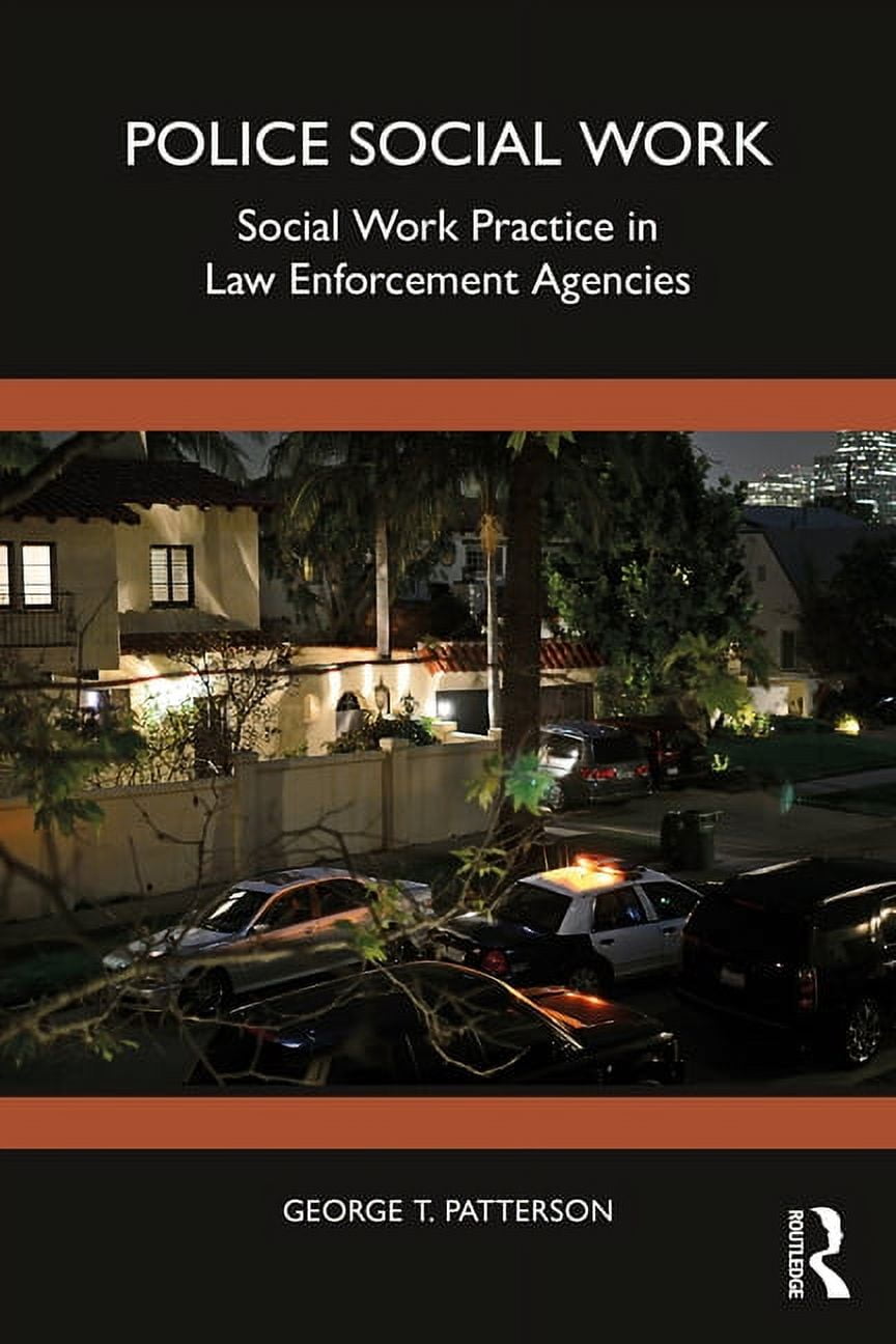 Police Social Work: Social Work Practice in Law Enforcement Agencies ...