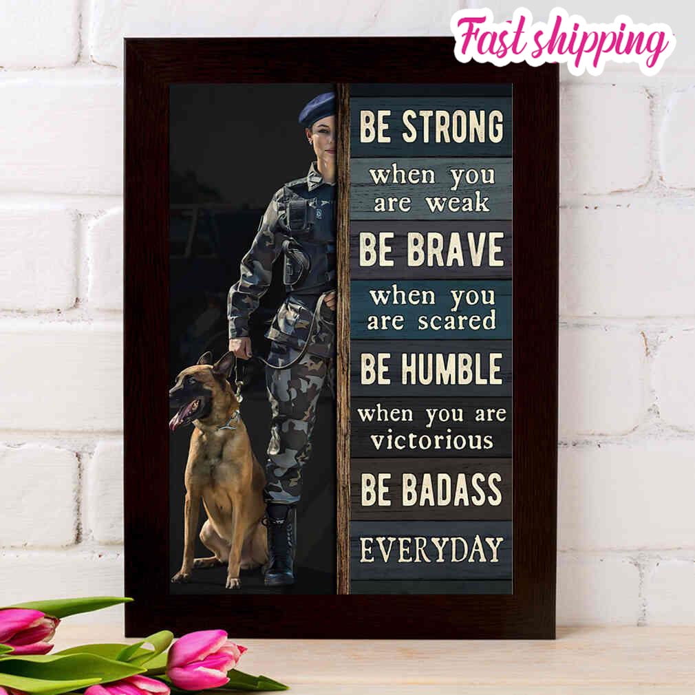 Police Woman Be Strong Be Brave Be Humble Be Badass poster Prints ...