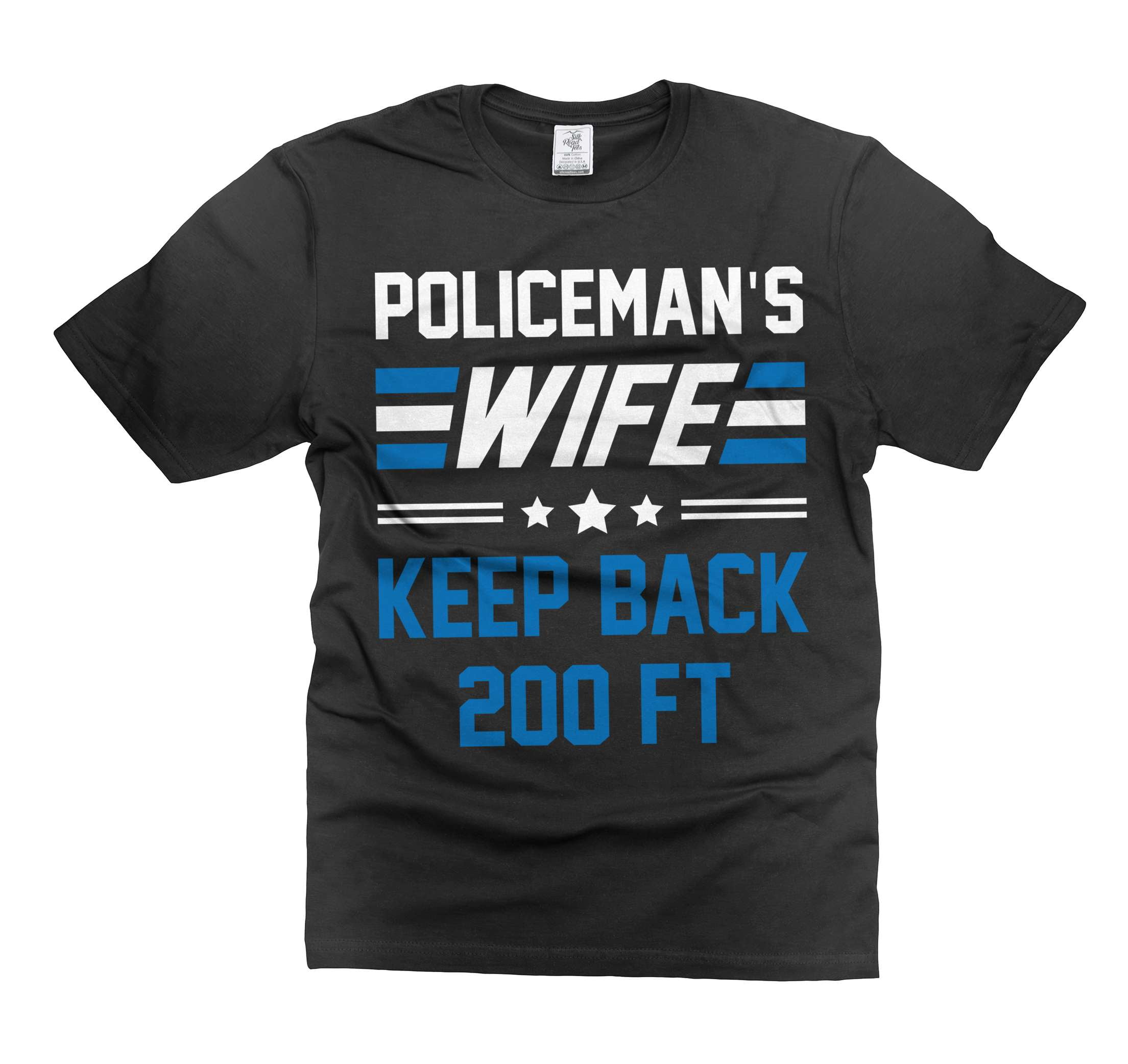 Policeman's Wife Shirt Keep Back 200FT Shirt Police Officer's Wife ...