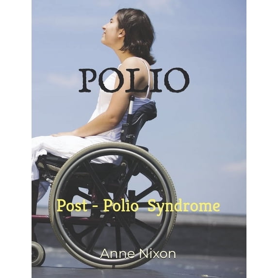 Polio: Post-Polio Syndrome, (Paperback) - Walmart.com