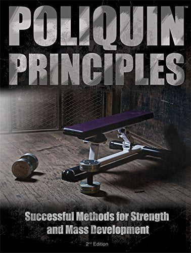 Pre-Owned Poliquin Principles: Successful Methods for Strength and Mass ...