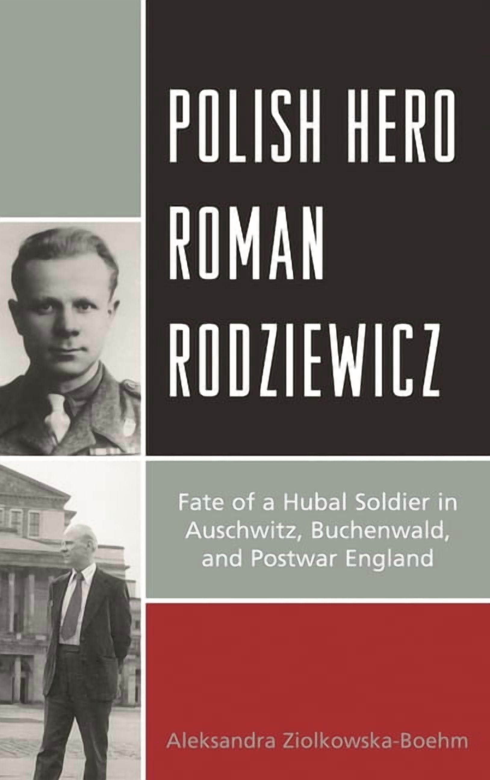 Polish Hero Roman Rodziewicz: Fate of a Hubal Soldier in Auschwitz ...