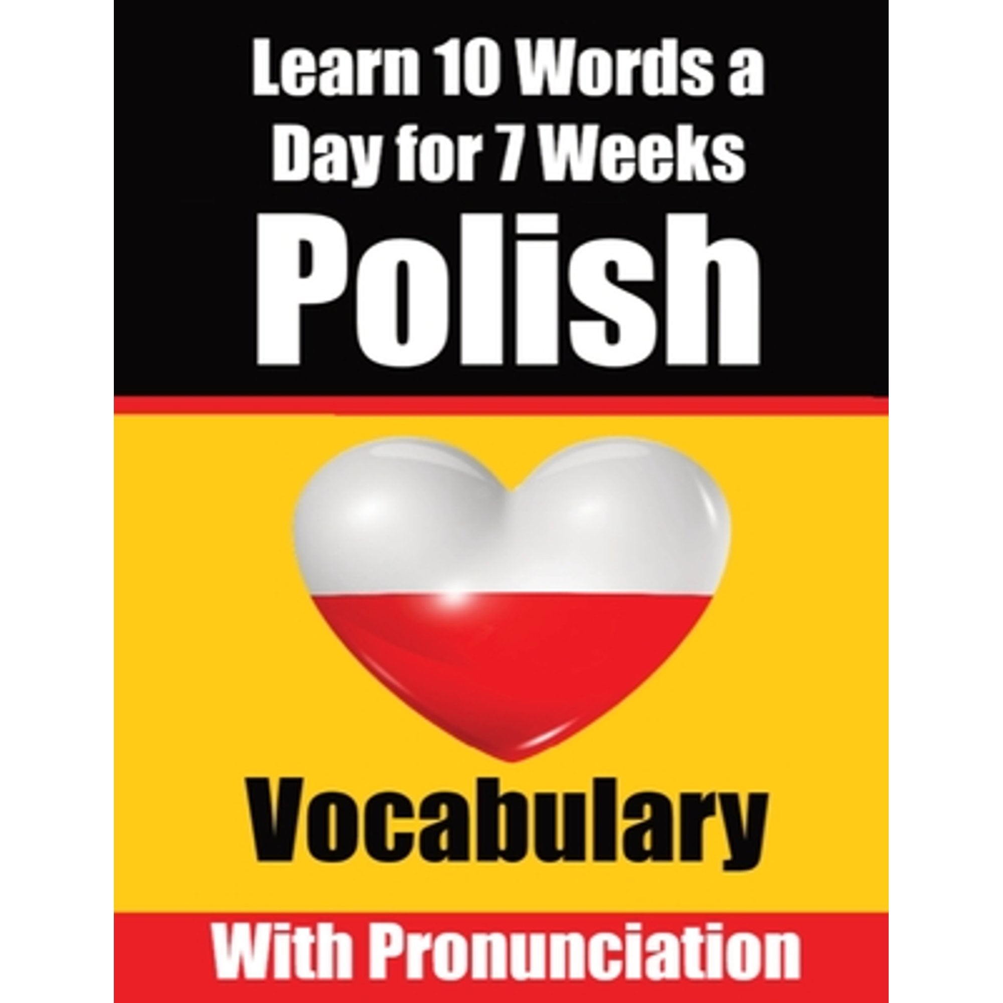 Polish Vocabulary Builder: Learn 10 Polish Words a Day for a Week A ...