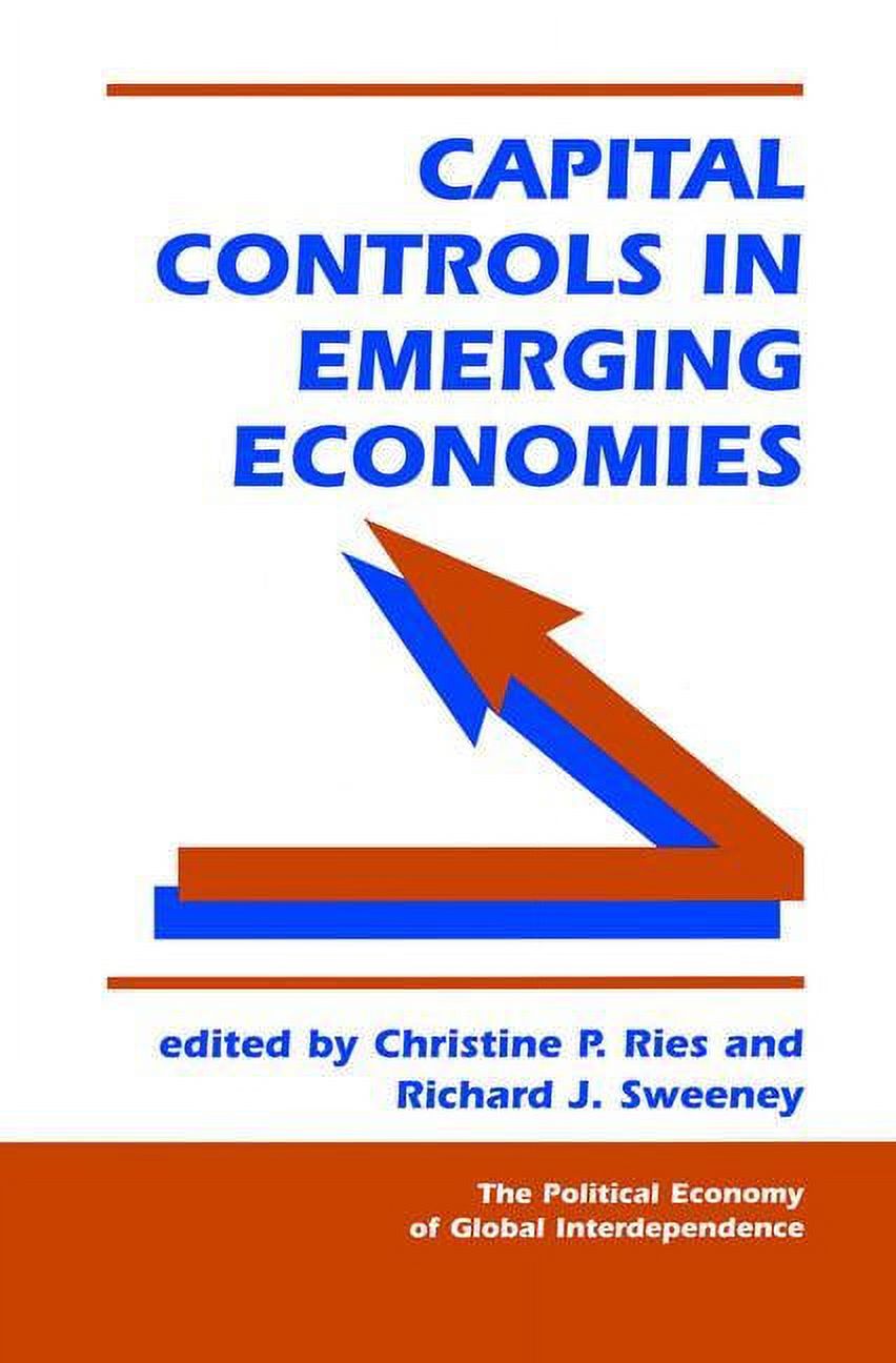 Political Economy of Global Interdepende Capital Controls In Emerging ...