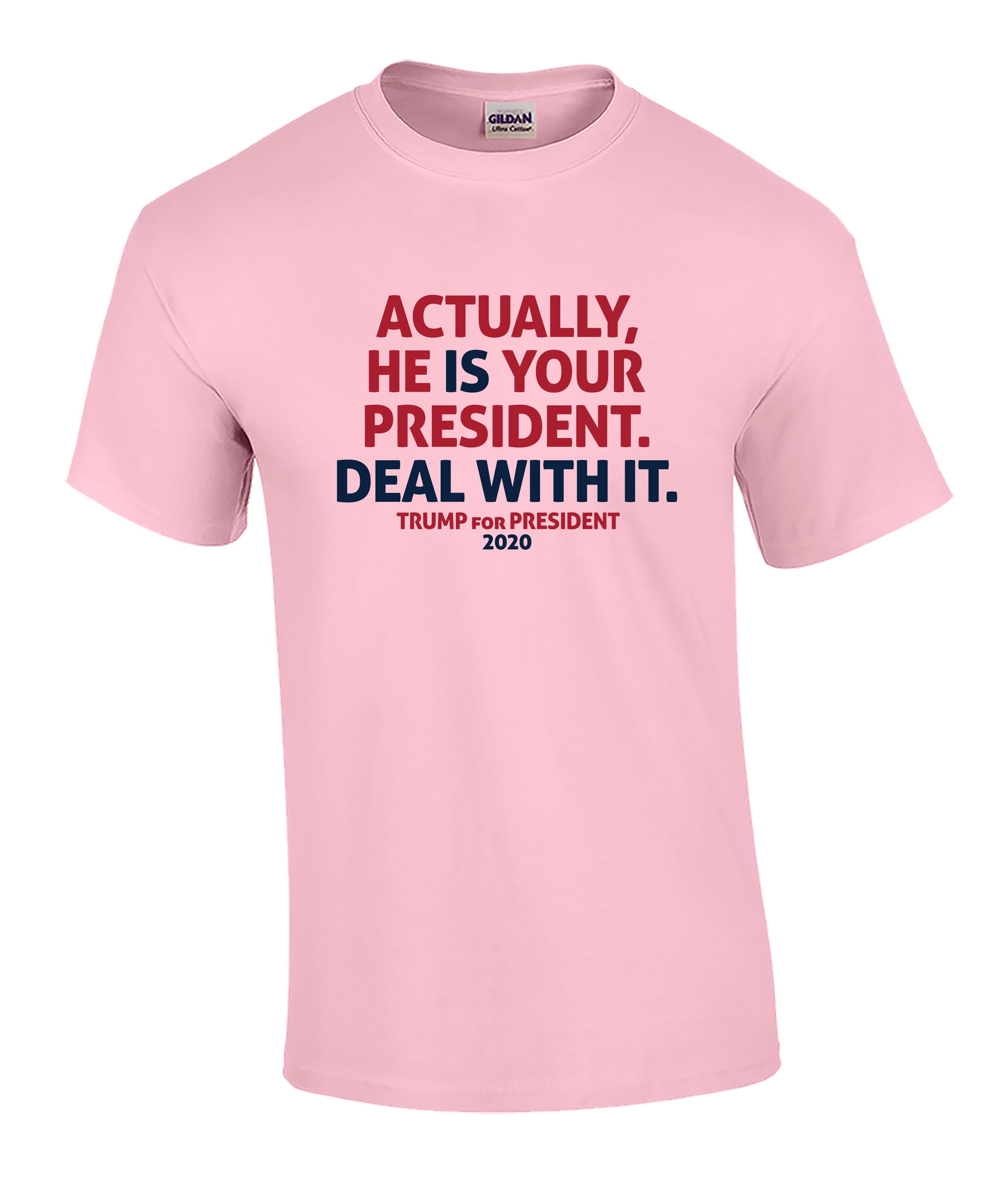 Political He is Your President Adult Short Sleeve T-Shirt-Light Pink ...