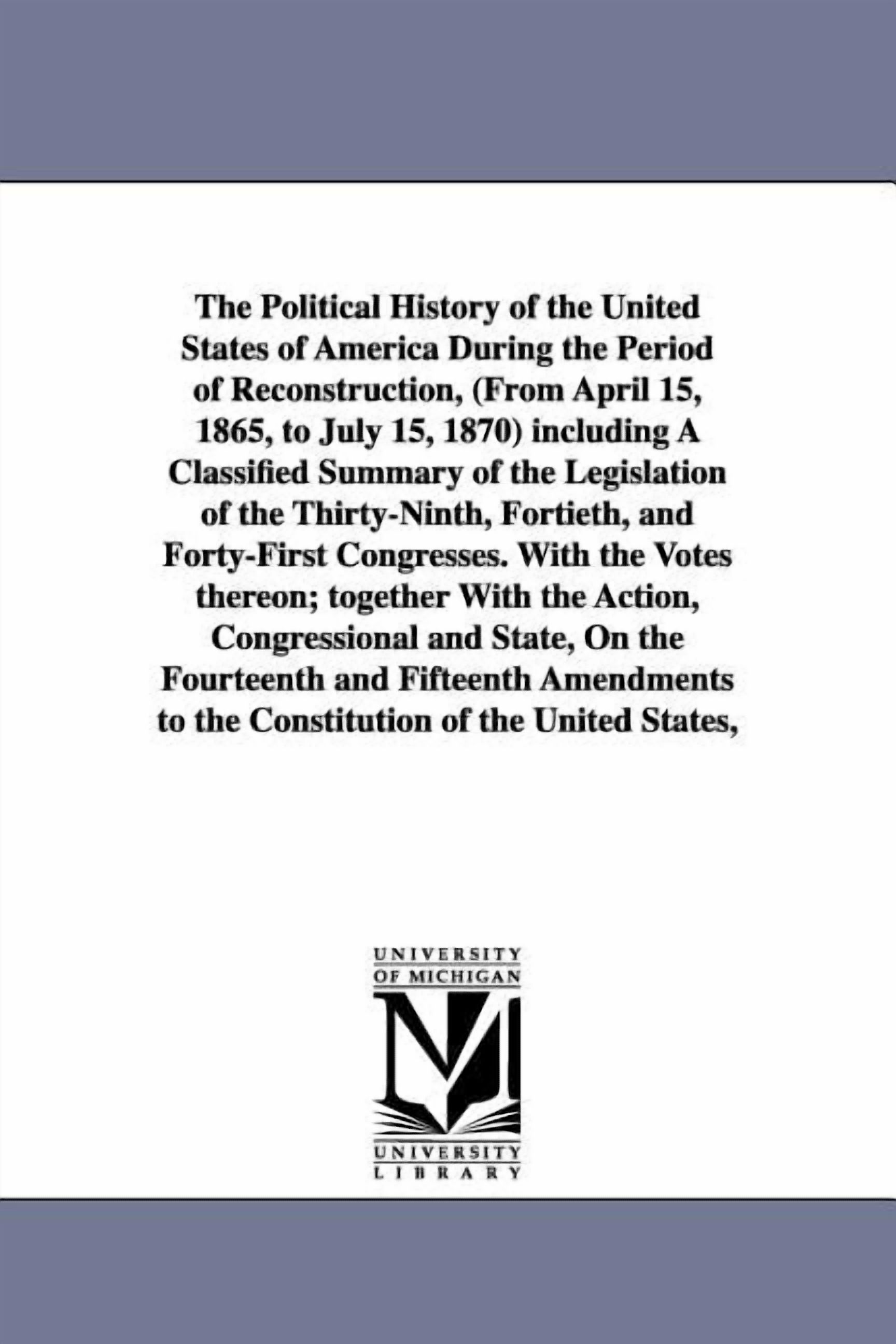 The Political History of the United States of America During the Period ...