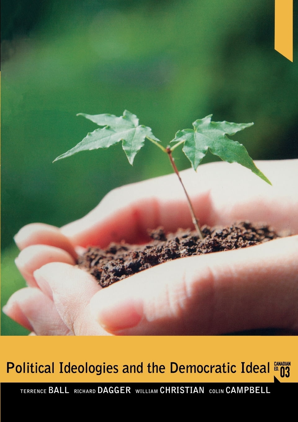 Political Ideologies and the Democratic Ideal : Third Canadian Edition ...