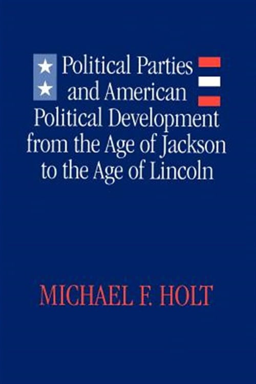 Pre-Owned Political Parties and American Political Development: From ...