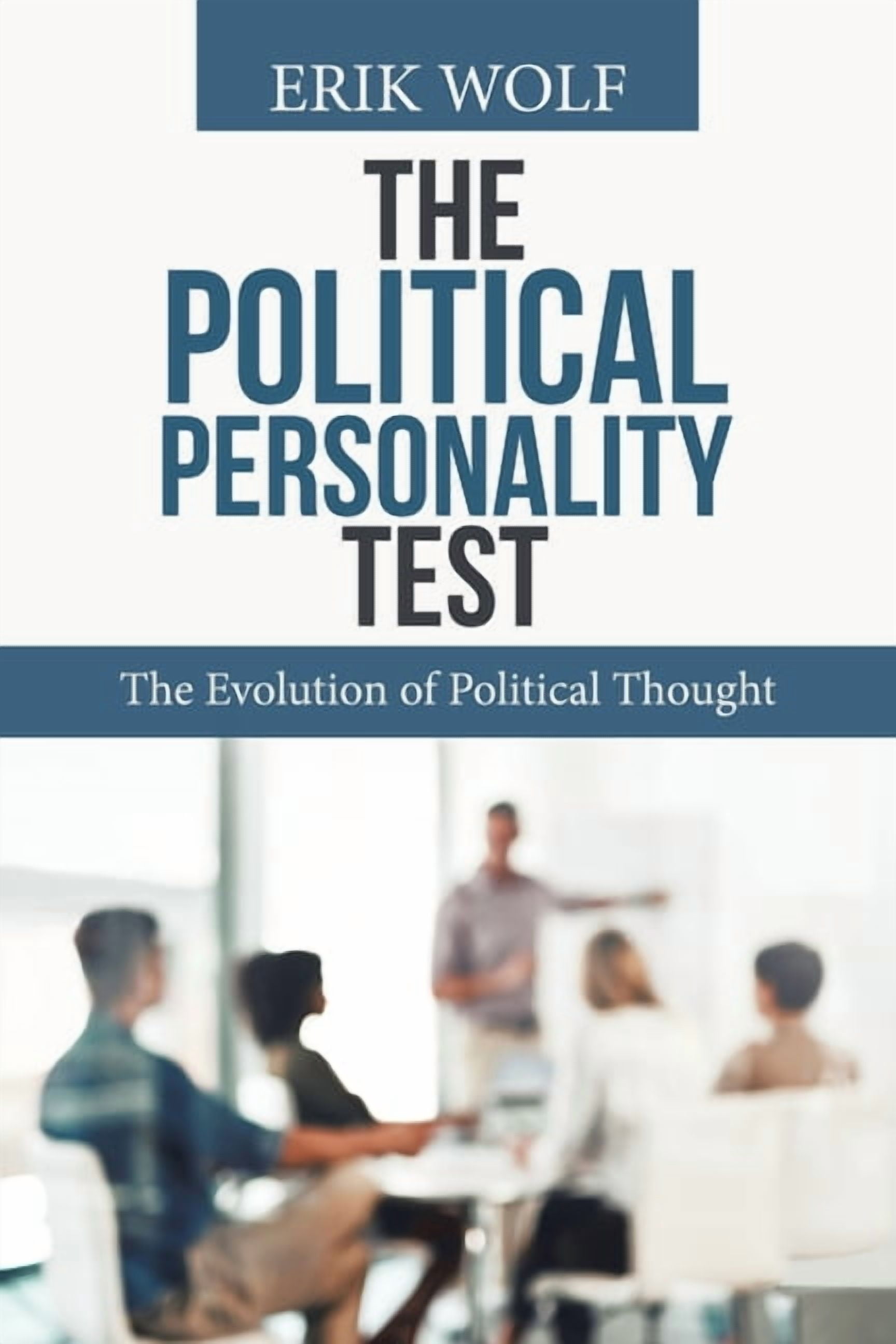 Political Personality Test : The Evolution of Political Thought ...