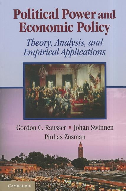 Political Power and Economic Policy: Theory, Analysis, and Empirical ...