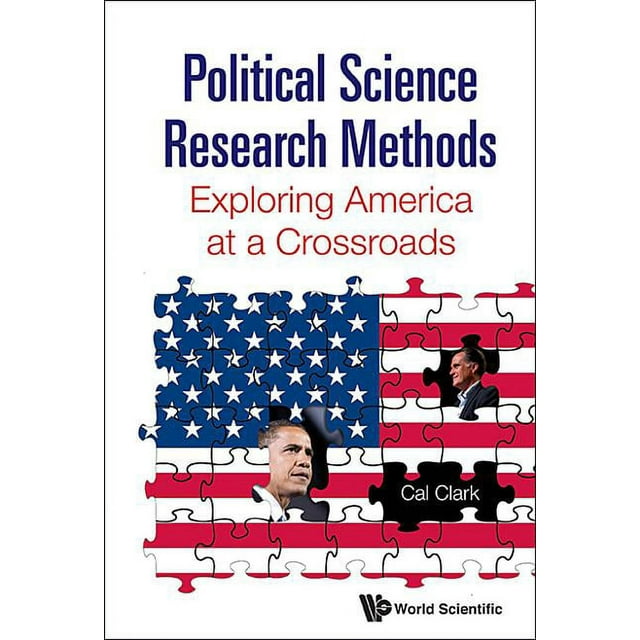 Political Science Research Methods: Exploring America at a Crossroads ...