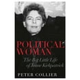Political Woman : The Big Little Life of Jeane Kirkpatrick (Hardcover ...