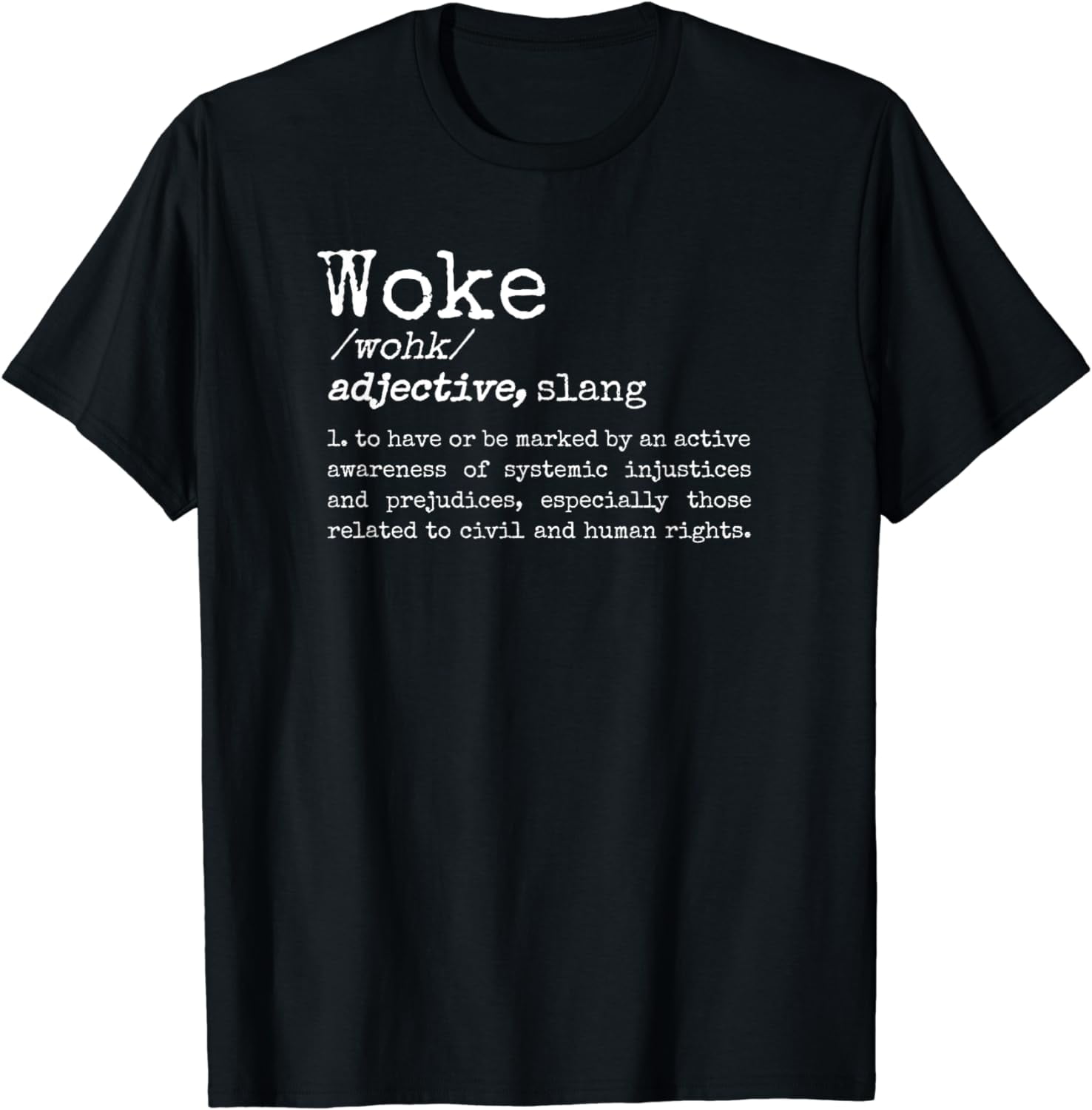 Politically Informed Woke Meaning Dictionary Definition Woke Cotton T ...