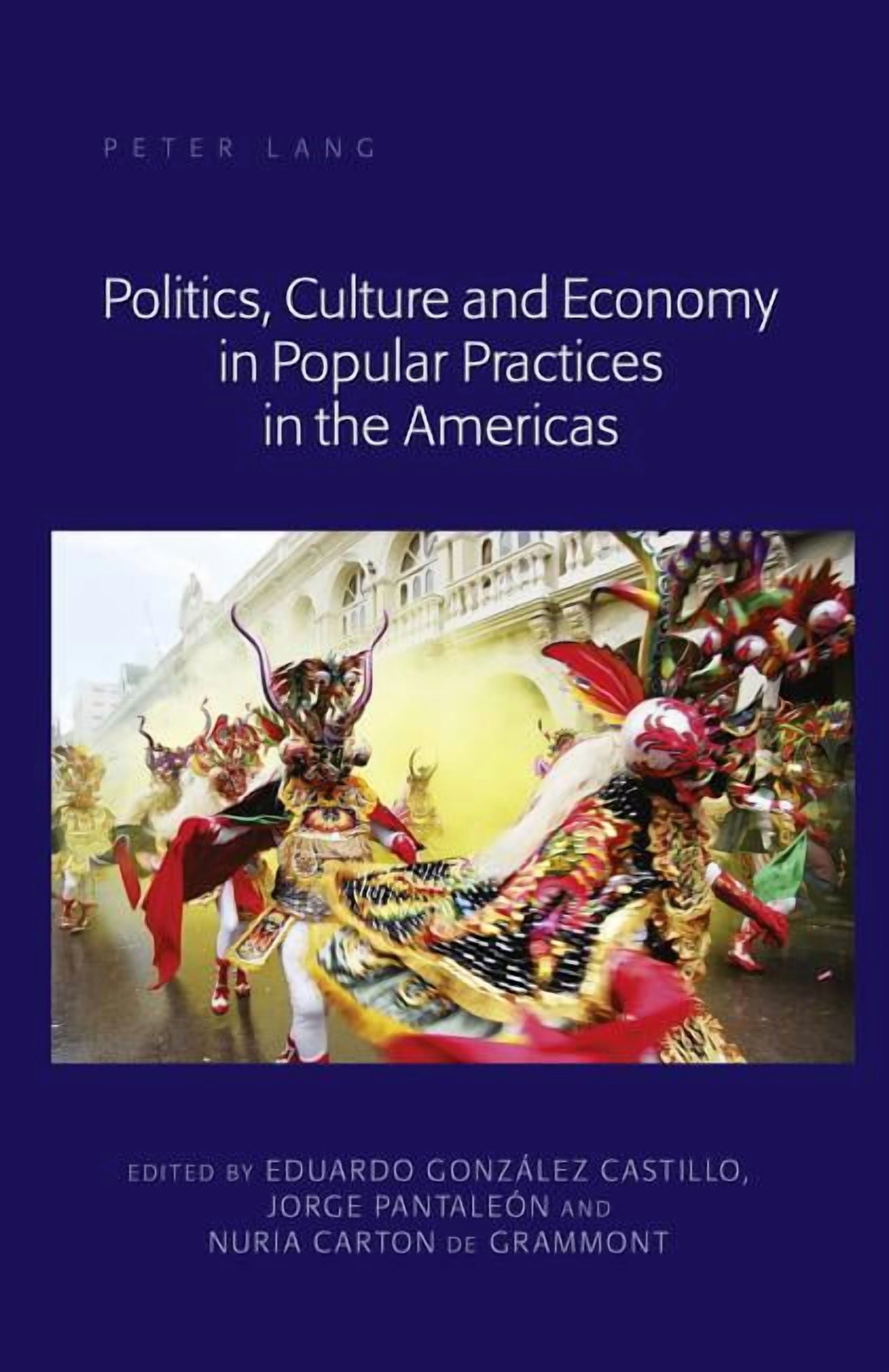 Politics, Culture and Economy in Popular Practices in the Americas ...