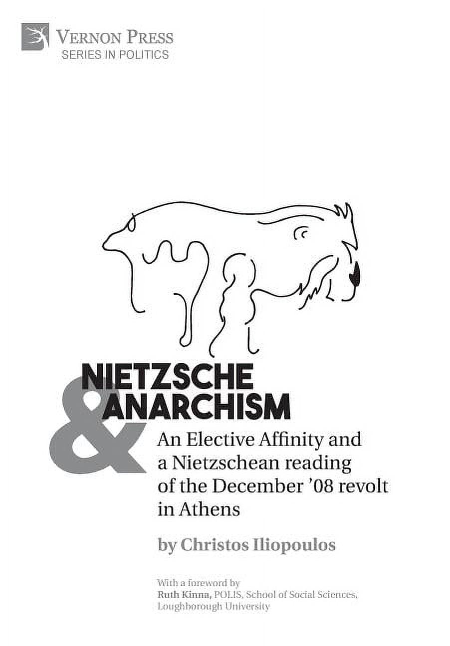 Politics: Nietzsche & Anarchism: An Elective Affinity and a Nietzschean ...