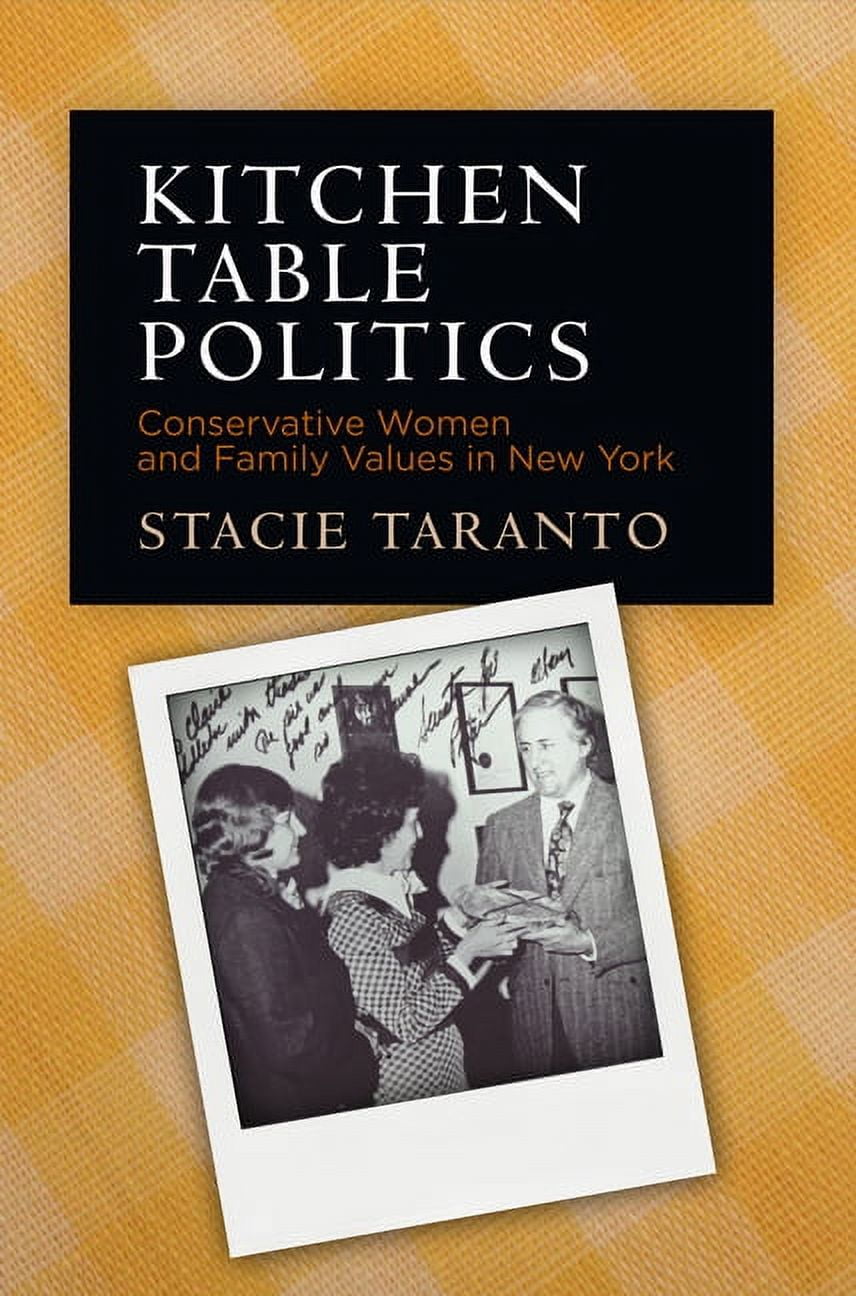 Politics and Culture in Modern America: Kitchen Table Politics ...