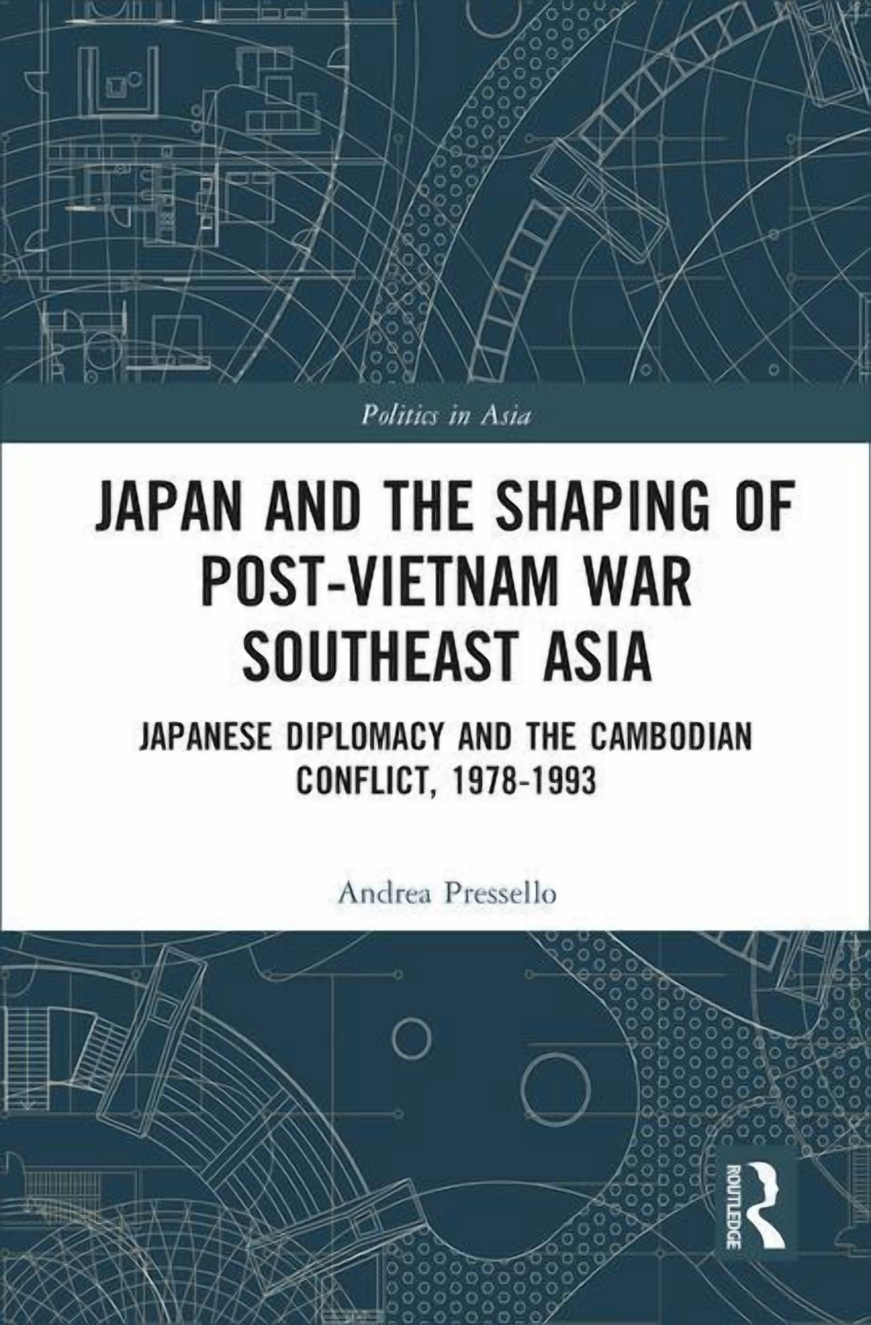 Politics in Asia Japan and the shaping of post-Vietnam War Southeast ...
