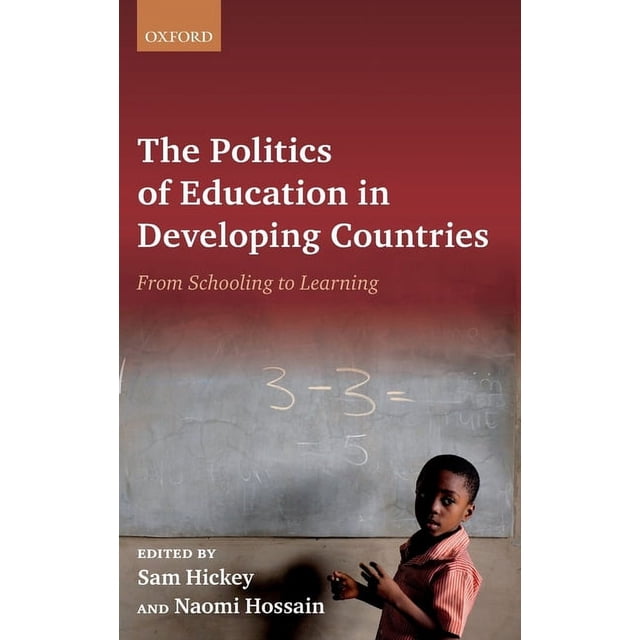 Politics of Education in Developing Countries: From Schooling to ...