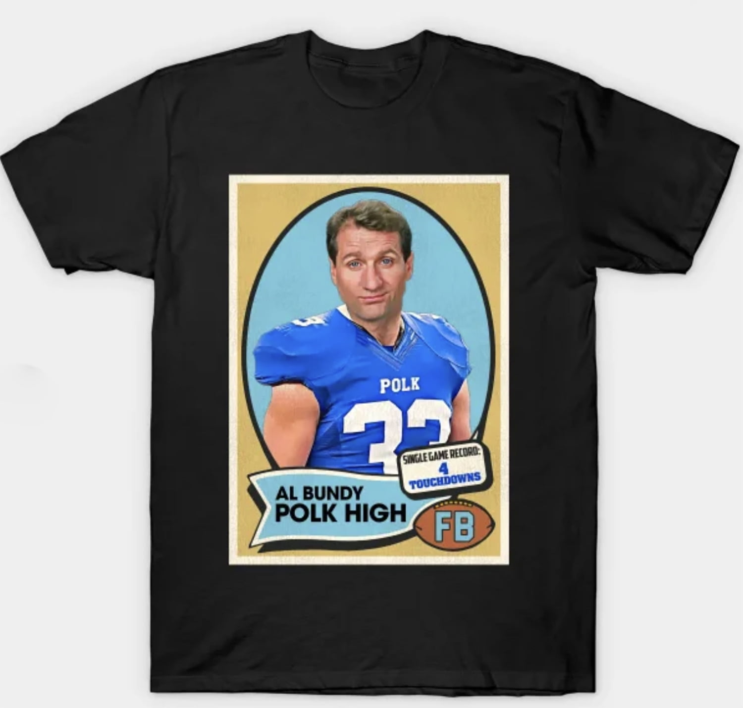 Polk High 33 Al Bundy Football T-shirt S-3XL Cool Married With Children ...