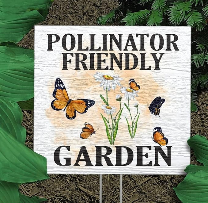 Pollinator Friendly Garden Yard Sign Natural Garden Decor Monarch ...