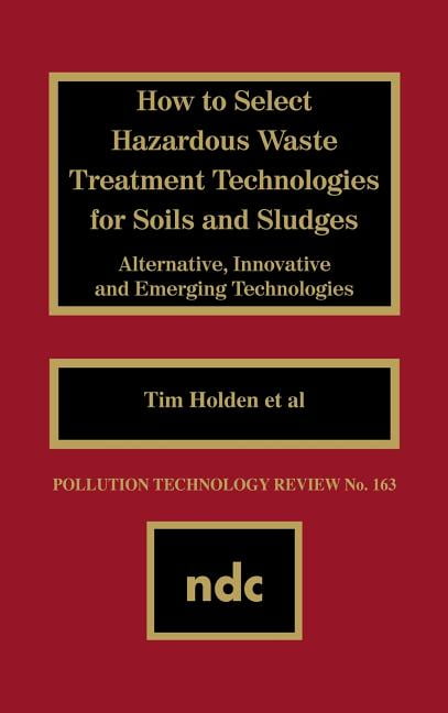 Pollution Technology Review, How to Select Hazardous Waste Treatment ...