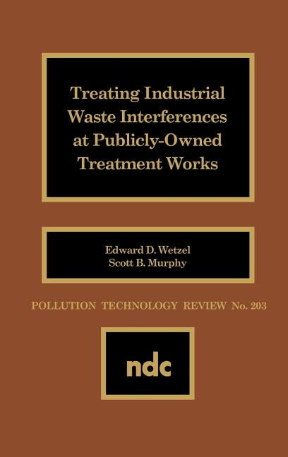Pollution Technology Review, Treating Industrial Waste Inteferences at ...