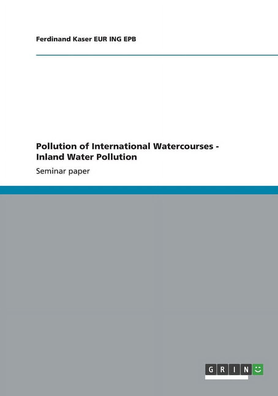 Pollution of International Watercourses - Inland Water Pollution (Other ...