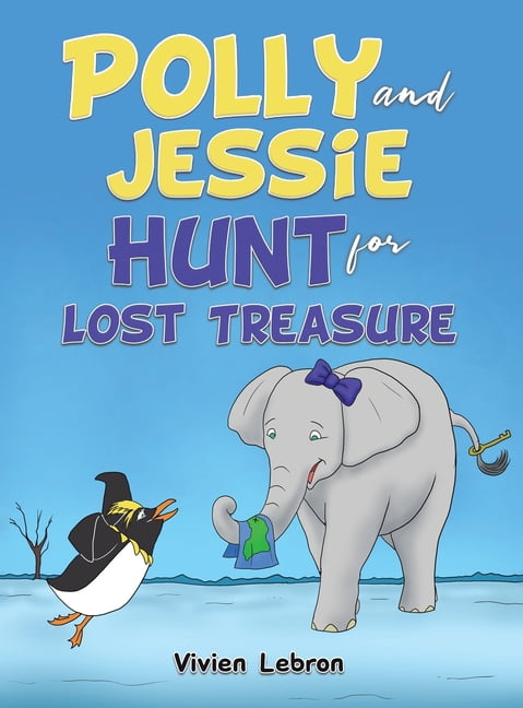 Polly and Jessie Hunt for Lost Treasure, (Hardcover) - Walmart.com