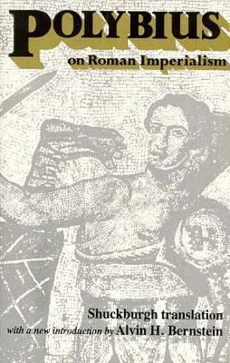 Pre-Owned Polybius on Roman Imperialism: The Histories of Polybius ...