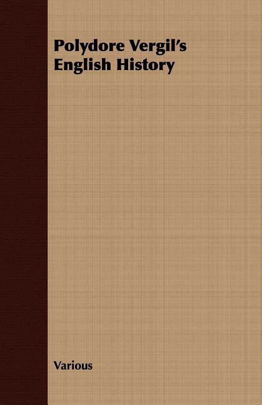 Polydore Vergil's English History - Walmart.com