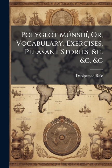 Polyglot MÃ°nshÃ-, Or, Vocabulary, Exercises, Pleasant Stories, &c. &c ...