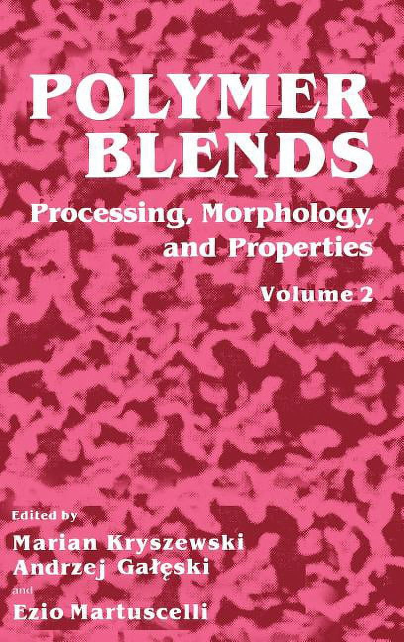 Polymer Blends Polymer Blends: Volume 2: Processing, Morphology, and ...