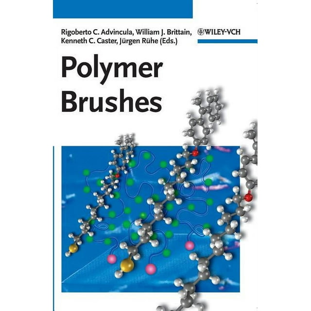 Polymer Brushes: Synthesis, Characterization and Applications (Hardcover) - Walmart.com