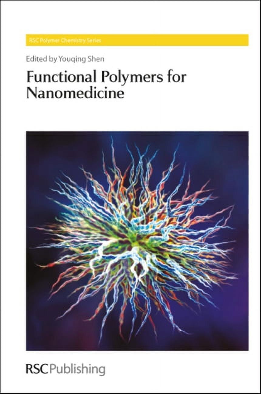 Polymer Chemistry Functional Polymers for Nanomedicine, Book 3 ...