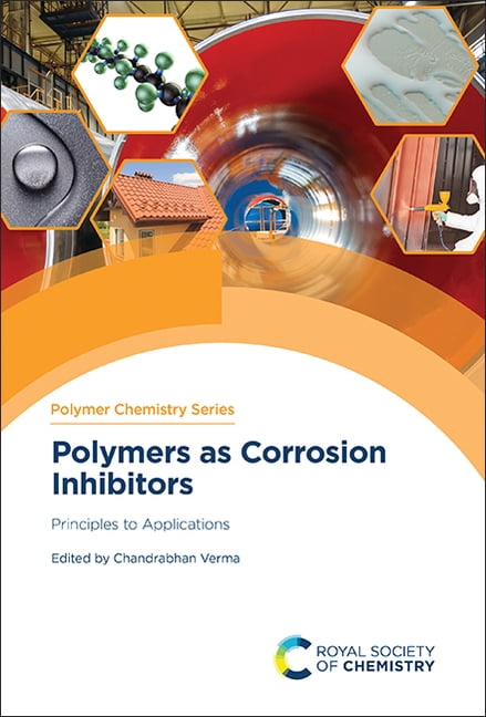 Polymer Chemistry Polymers as Corrosion Inhibitors: Principles to ...