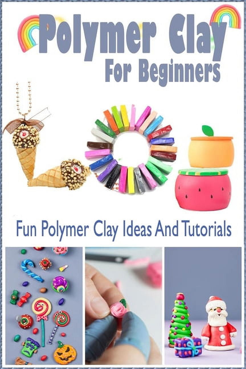 Polymer Clay Ideas For Kids
