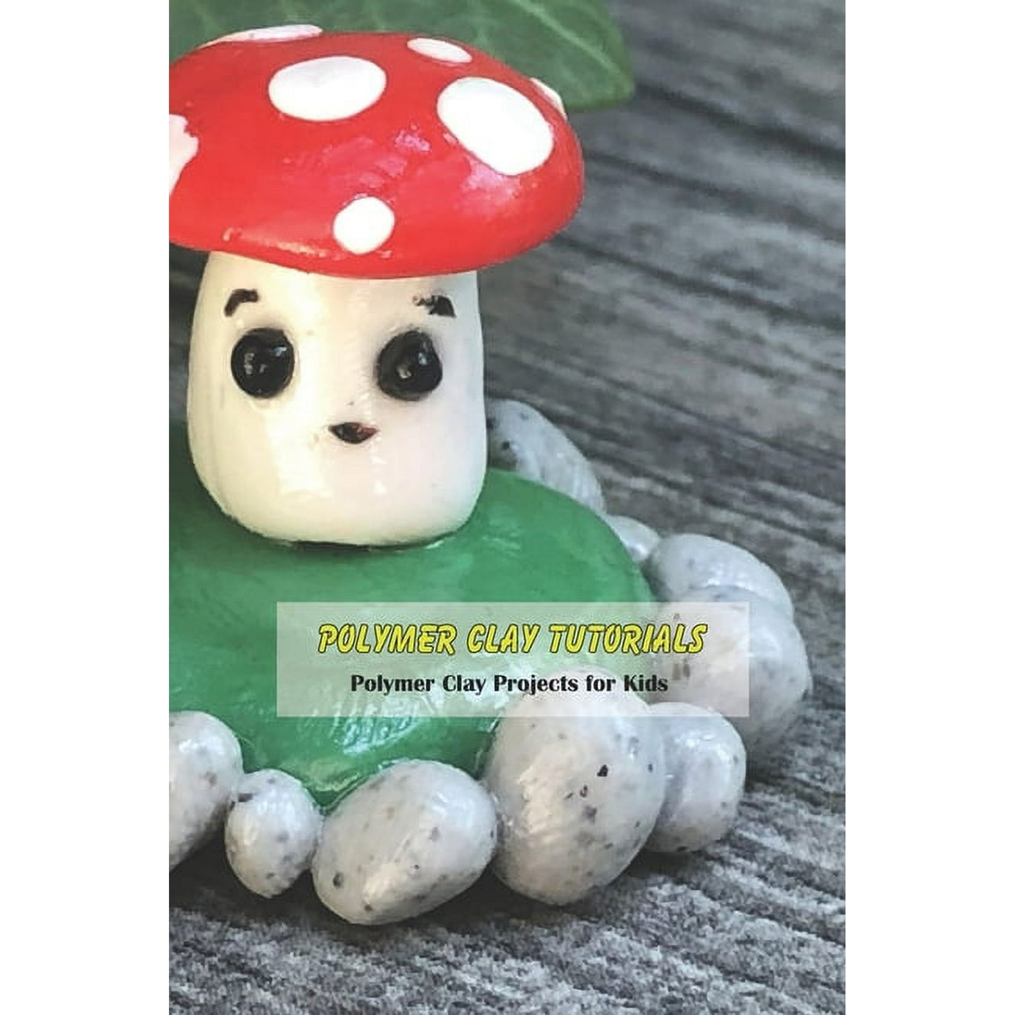 Polymer Clay Projects For Kids