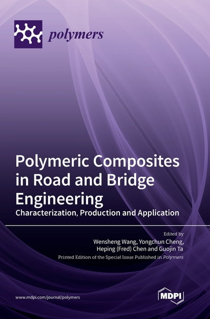 Polymeric Composites in Road and Bridge Engineering: Characterization ...