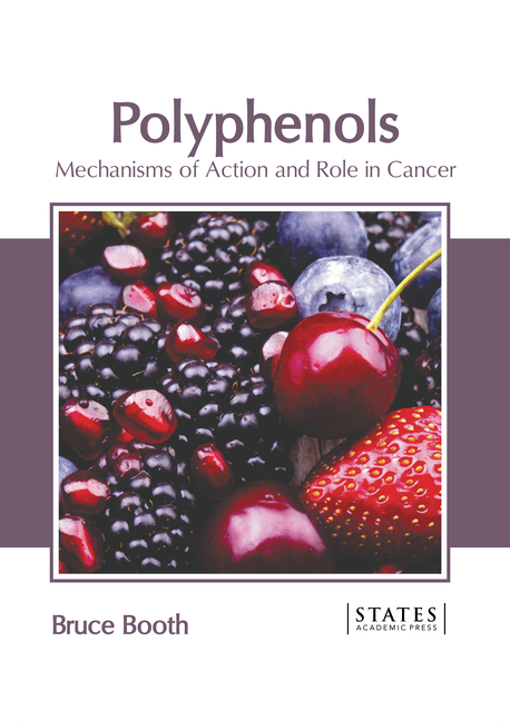 Polyphenols: Mechanisms of Action and Role in Cancer (Hardcover ...