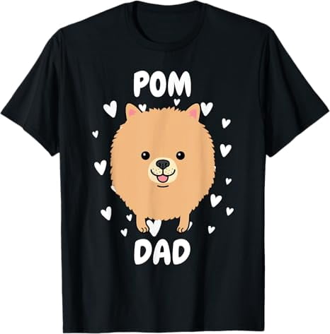 Pom Pomeranian Dad Papa Daddy Pa Father for Father’s Day T-Shirt ...