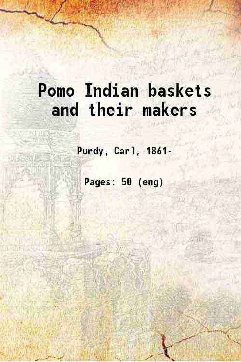 Pomo Indian baskets and their makers 1902 - Walmart.com